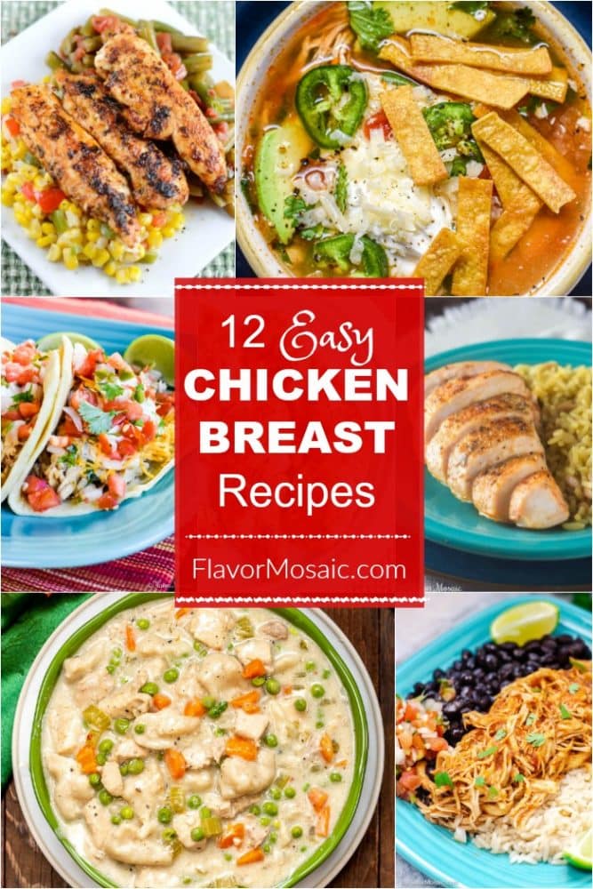 12 Easy Chicken Breast Recipes - Flavor Mosaic