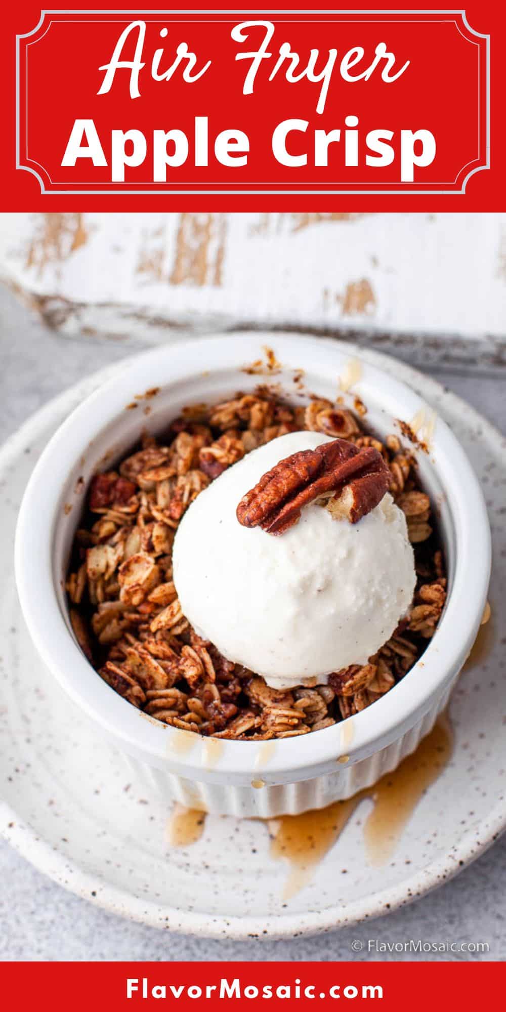 Air Fryer Apple Crisp - Flavor Mosaic